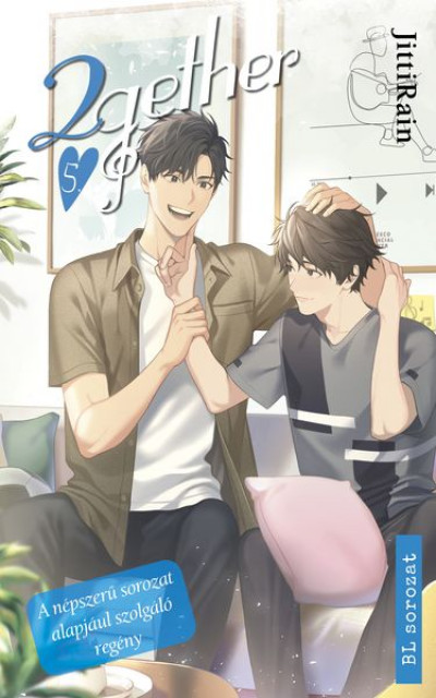 Könyv: Jittirain: 2gether 5. - A népszerű sorozat alapjául szolgáló regény